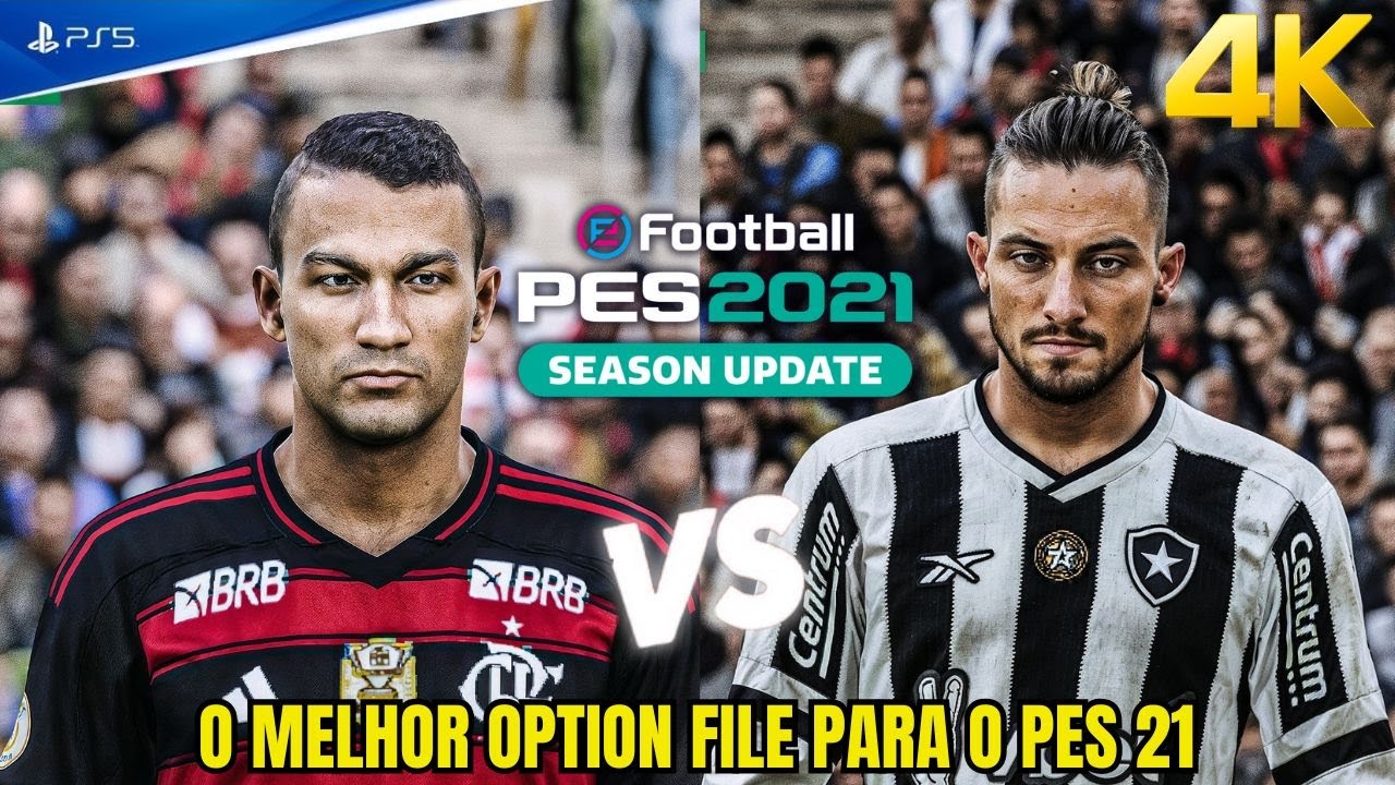 Flamengo vs. Botafogo - Option File PES 21 Atualização Fevereiro PS5 ...