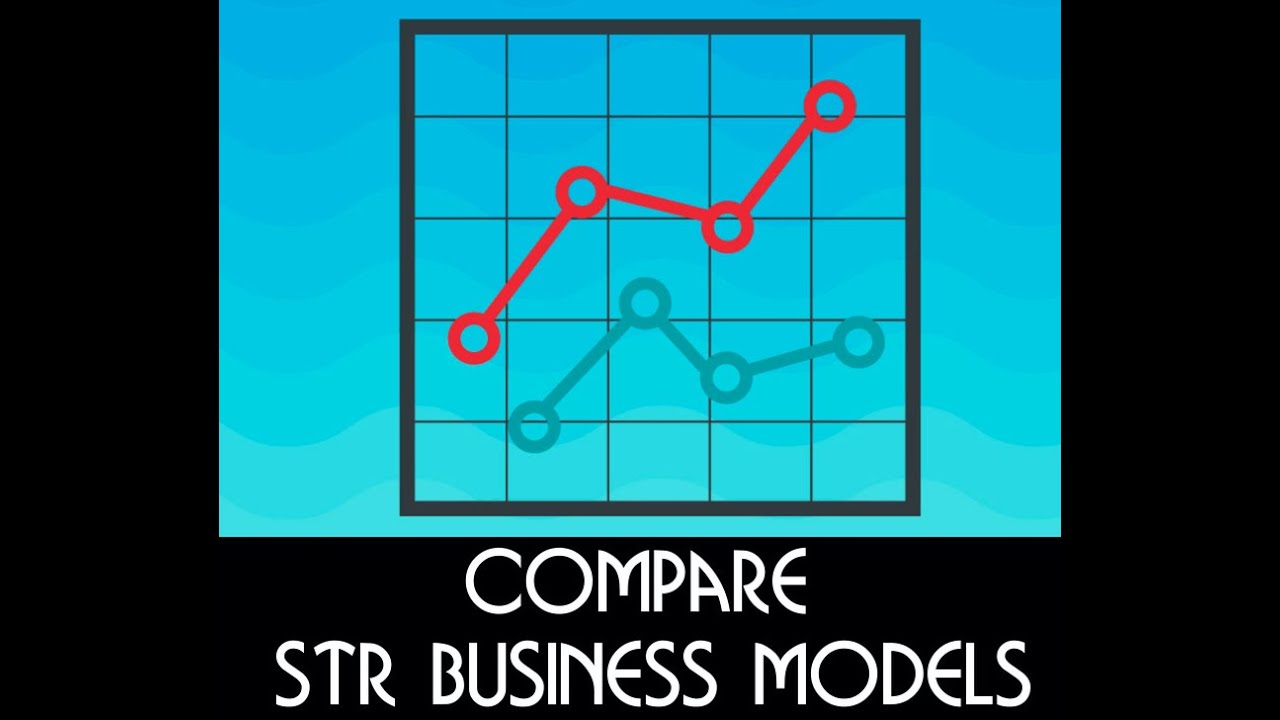 Compare STR Business Models. - YouTube