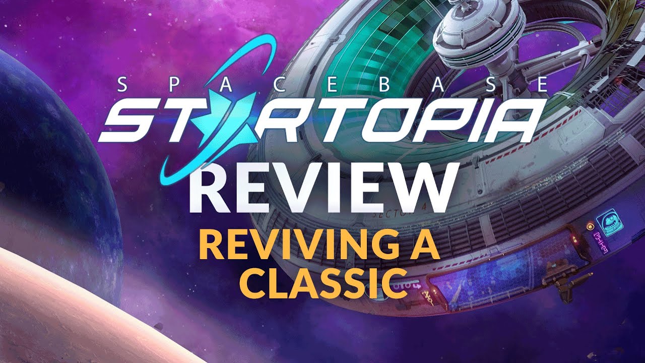 SPACEBASE STARTOPIA | Build & Manage Your Own Space Stations (PC Review) - YouTube