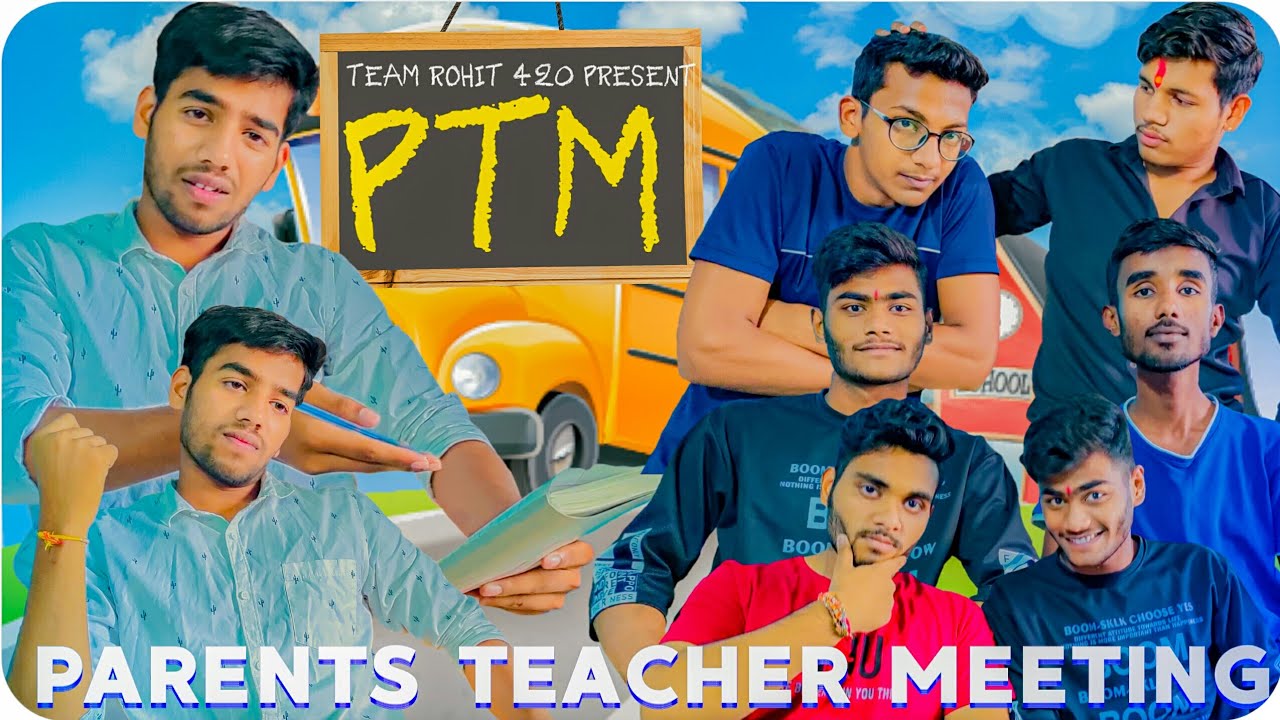 PTM | Parents Teacher Meeting | SCHOOL PTM | Team Rohit 420 - YouTube