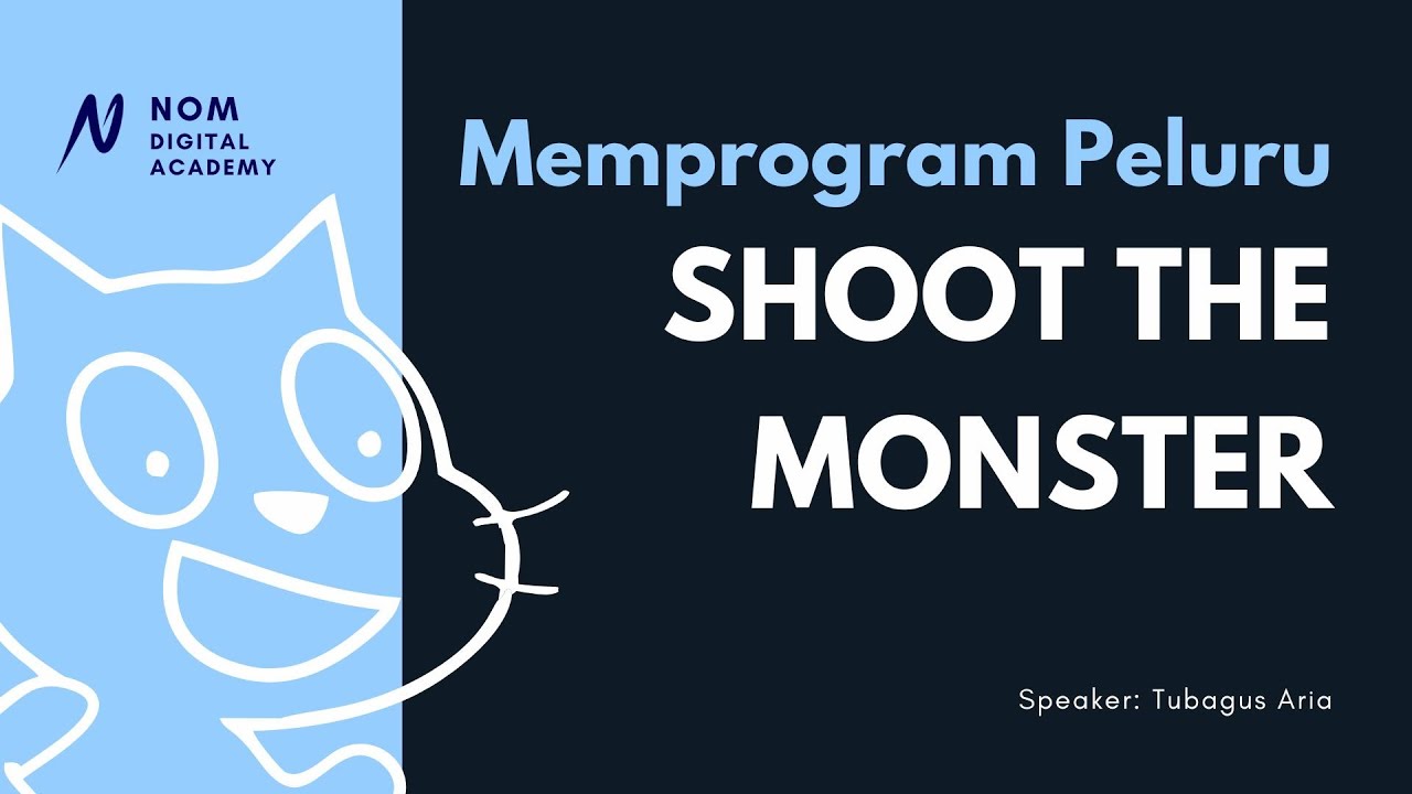 (17) Memprogram Peluru Monster di "Shoot the Monster" - Dasar ...