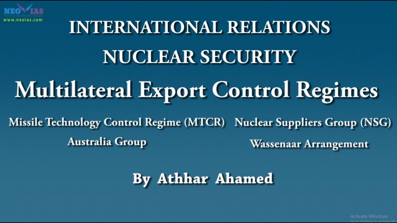 NSG & MTCR | Multilateral Export Control Regimes | International ...