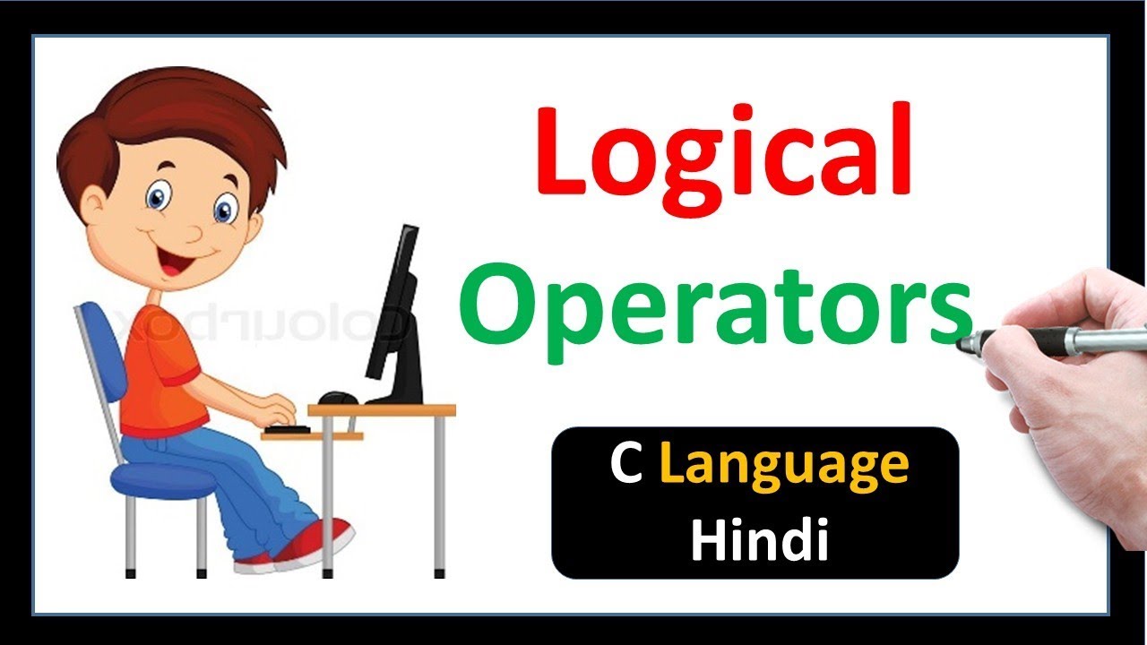 Logical Operators In C Language Hindi YouTube Logical Operators In C Language Hindi YouTube
