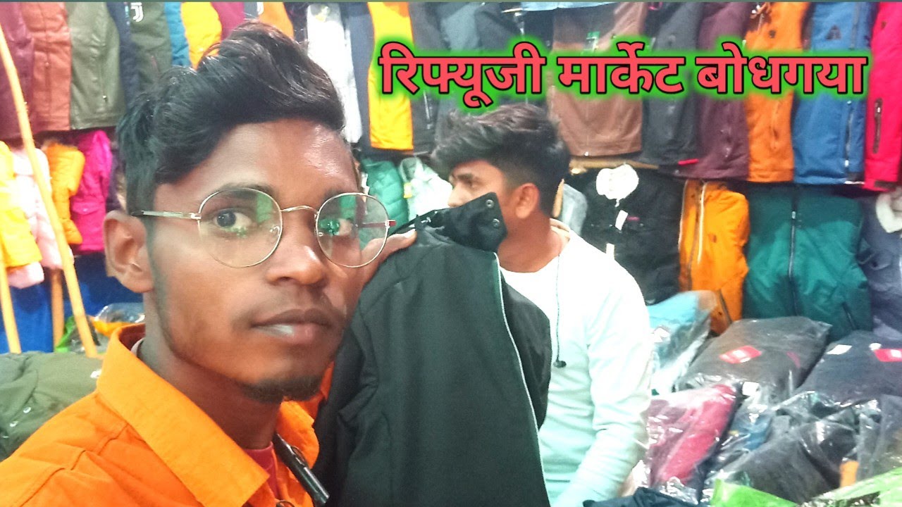 Refugee market Bodhgaya jacket ka sabse bada market - YouTube