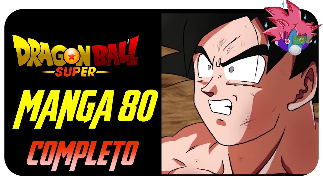 RESUMEN COMPLETO Manga 80 Dragon Ball Super: Granola VS Gas - SPOILER ...