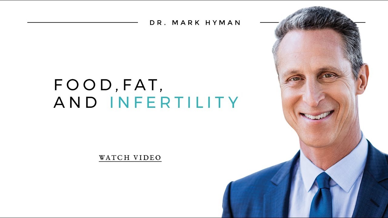 Dr. Stephanie Daniel and Dr. Mark Hyman on Food, Fat and Infertility ...