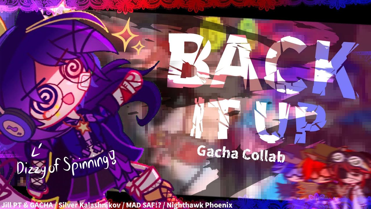 [BACK IT UP!] || GACHA ANIMATION || 4 COLLABS || #fyp #animation #gacha ...