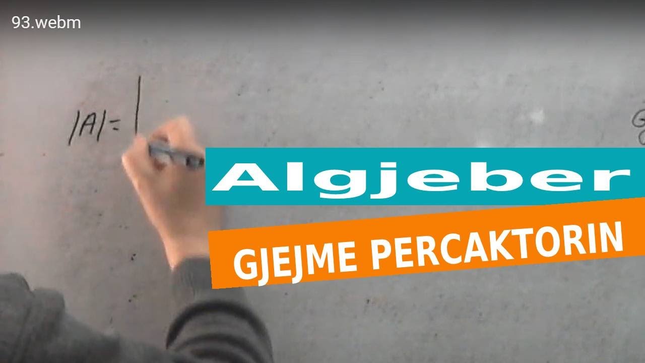 Algjeber/ Gjejme percaktorin - YouTube