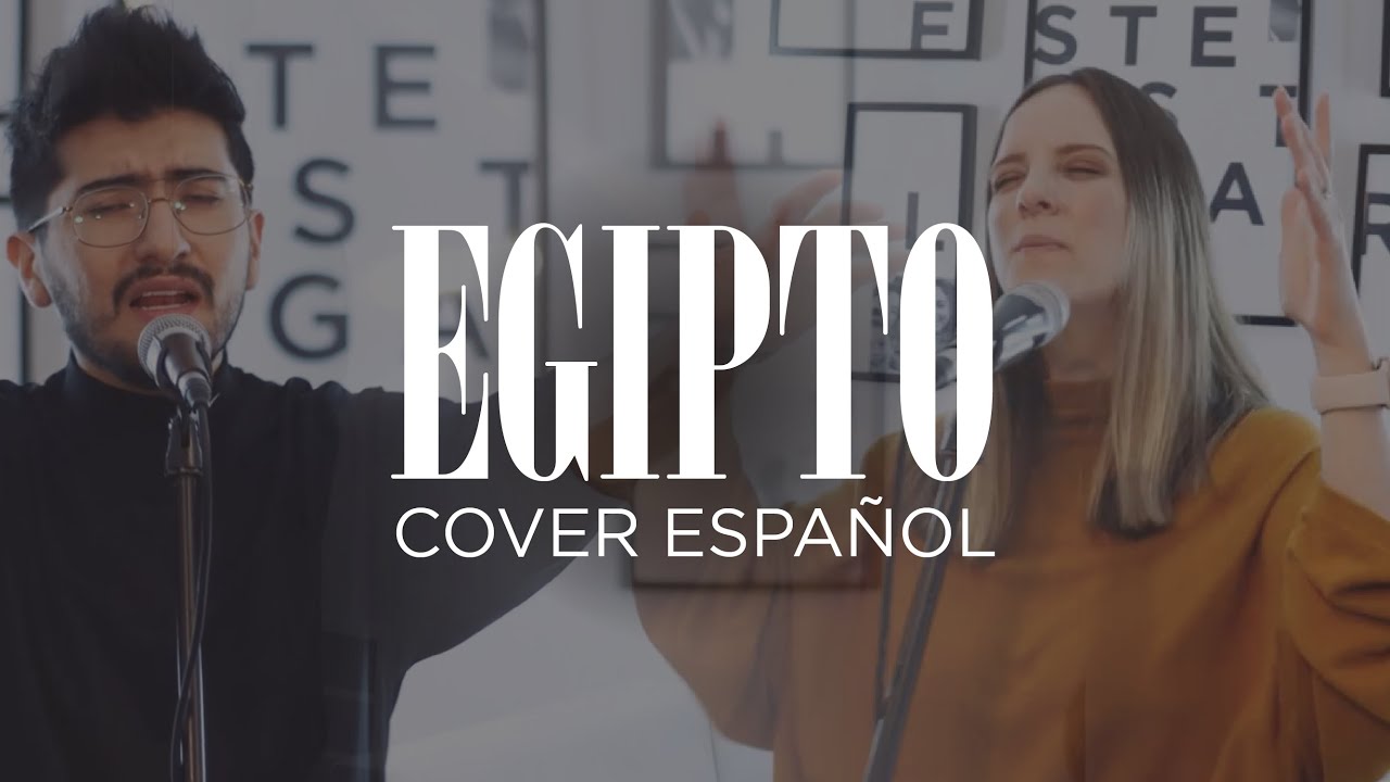 EGIPTO (EGYPT) - Inspira (Cory Asbury, Bethel Music) Español | Música ...