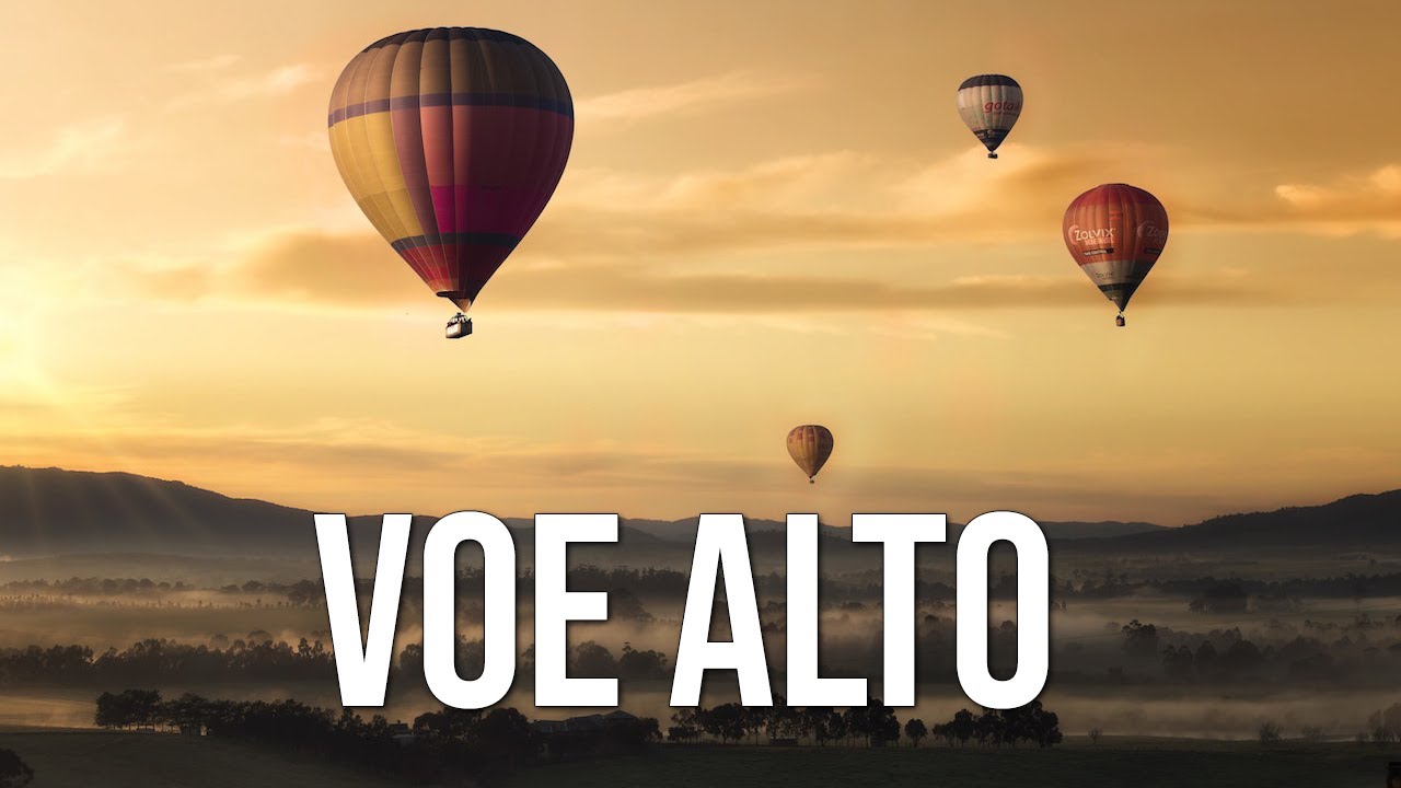 Voe Alto Para Enxergar mais longe - YouTube