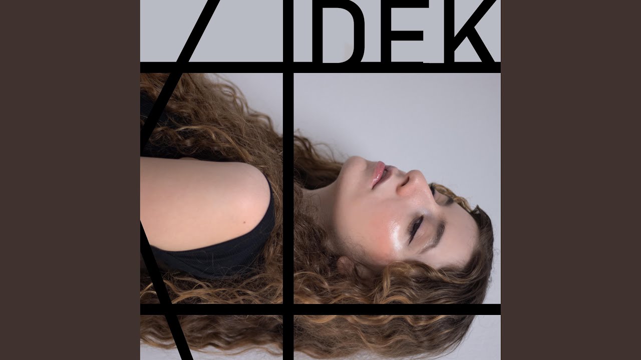 IDEK - YouTube