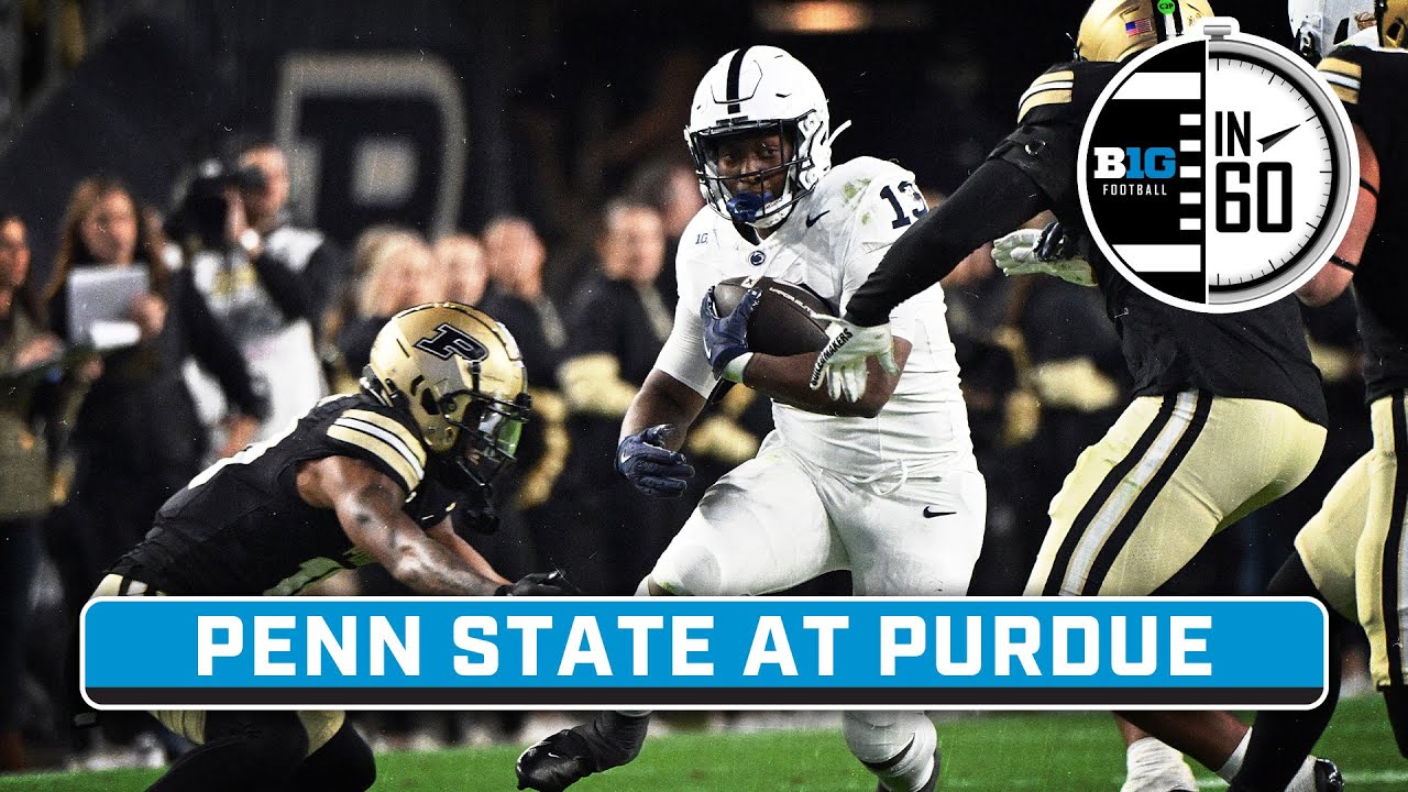 Penn State at Purdue | Nov. 18, 2024 | B1G Football in 60 - YouTube
