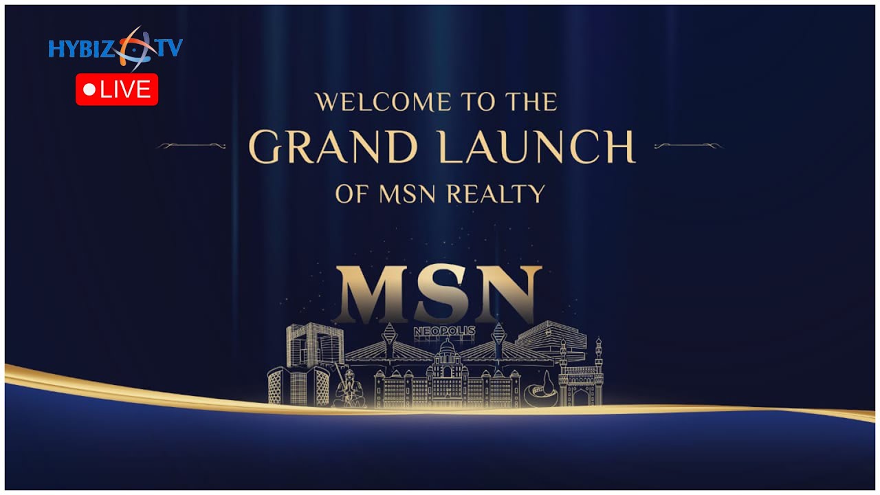 MSN Realty - A New Bench Mark In Luxury Realestate | MSN Group | Hybiz ...