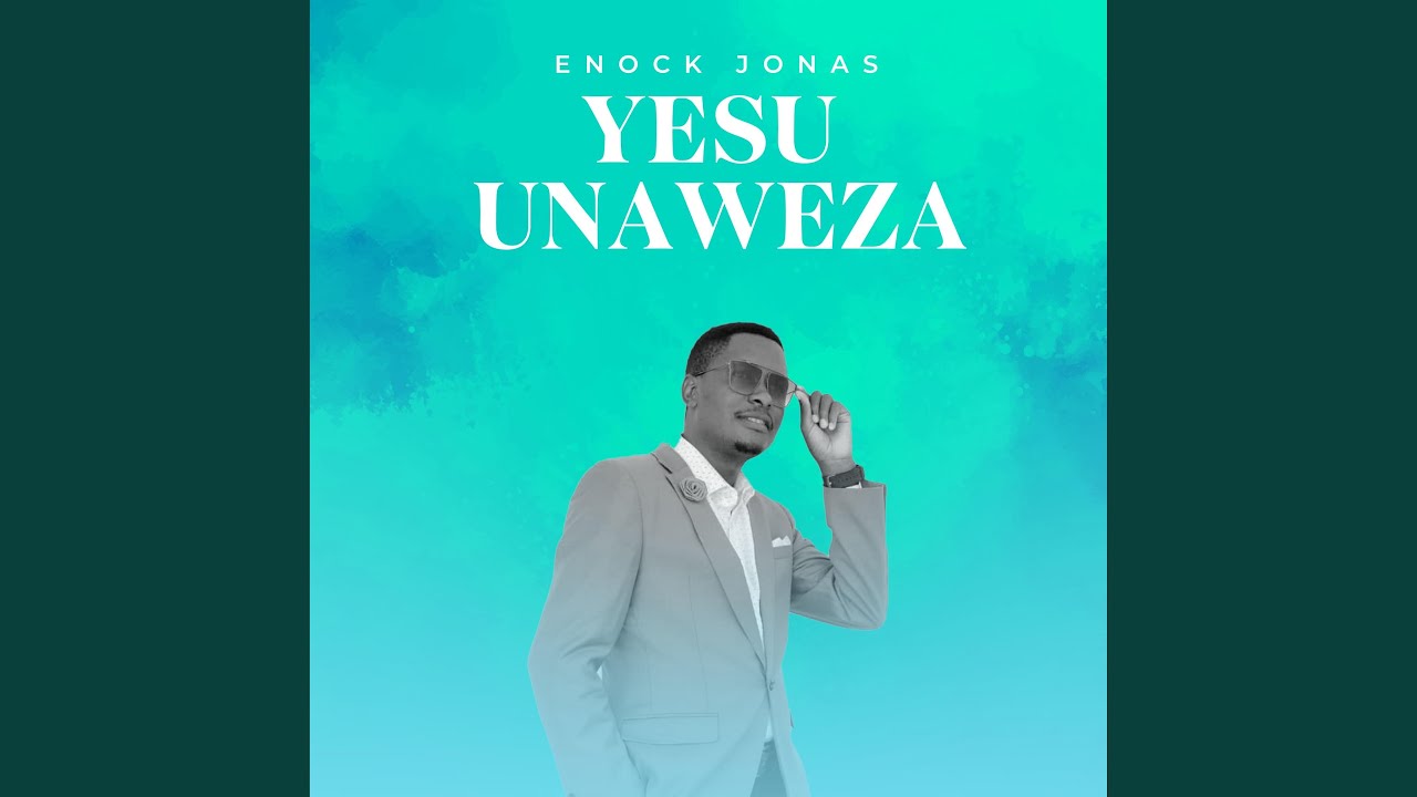 Yesu Unaweza - YouTube