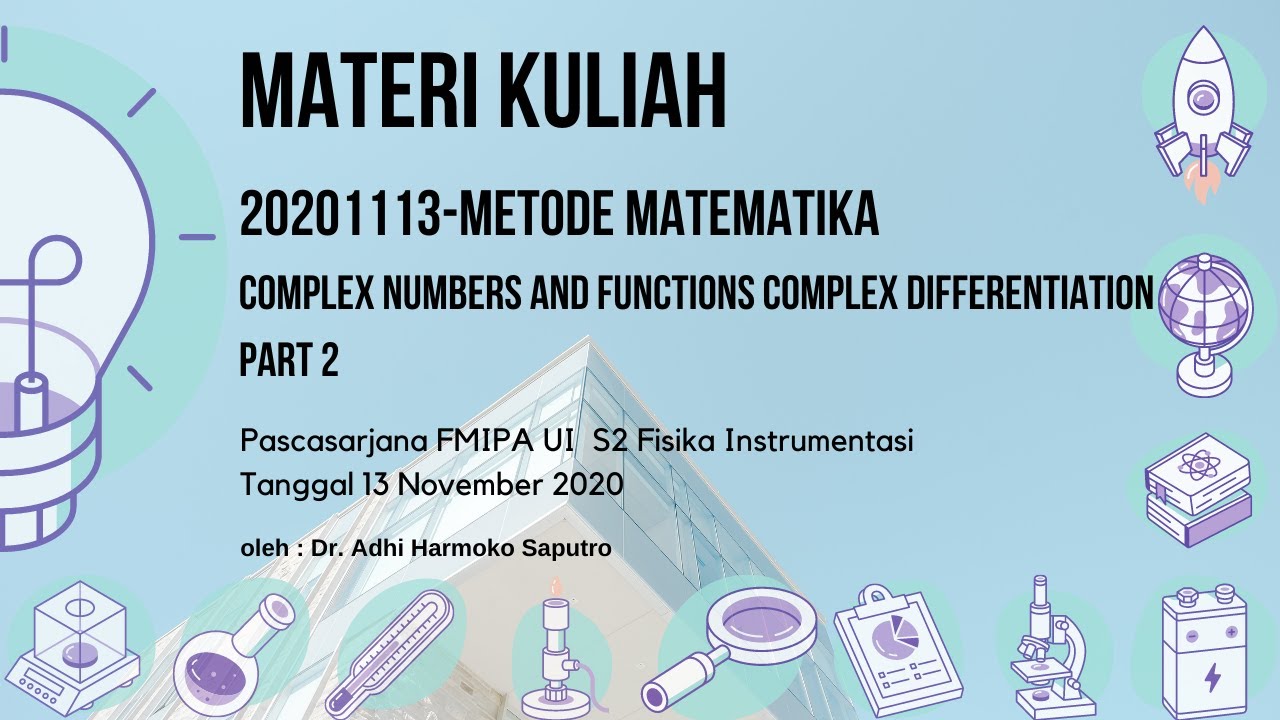 20201113 - Metode Matematika PART 2 Complex Numbers and Functions ...