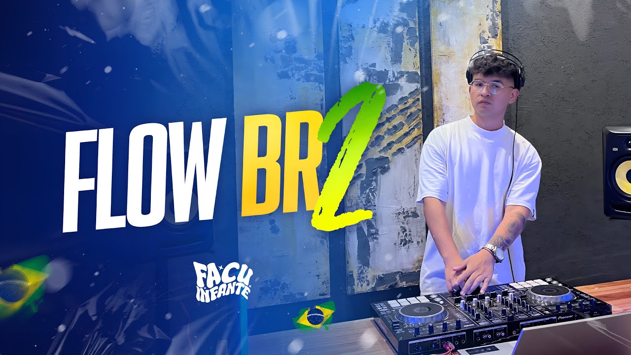 FLOW BR #2 🇧🇷 - MIX LO NUEVO, BRASILERO, PERREO FUNK, ARROCHA - FACU ...