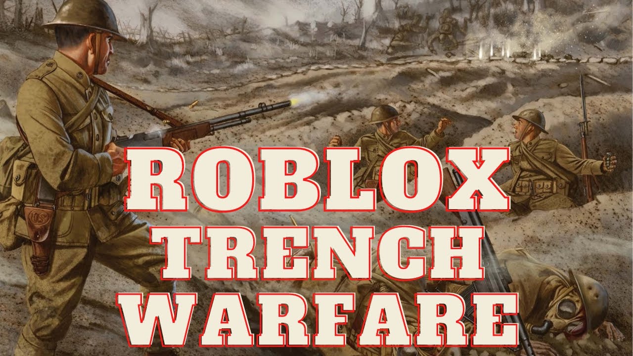 Trench Warfare (ROBLOX) - YouTube