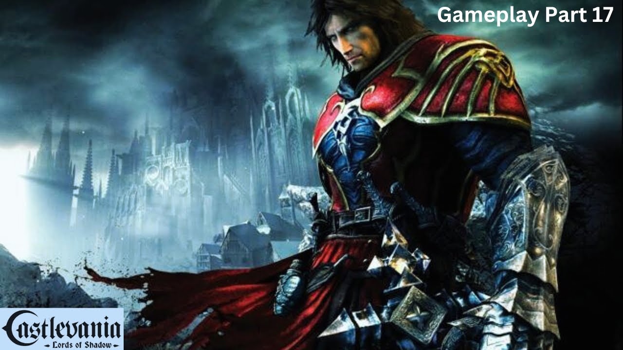 Castlevania Lords Of Shadow In Pc Gameplay Chapter 7 All Part Knight ...