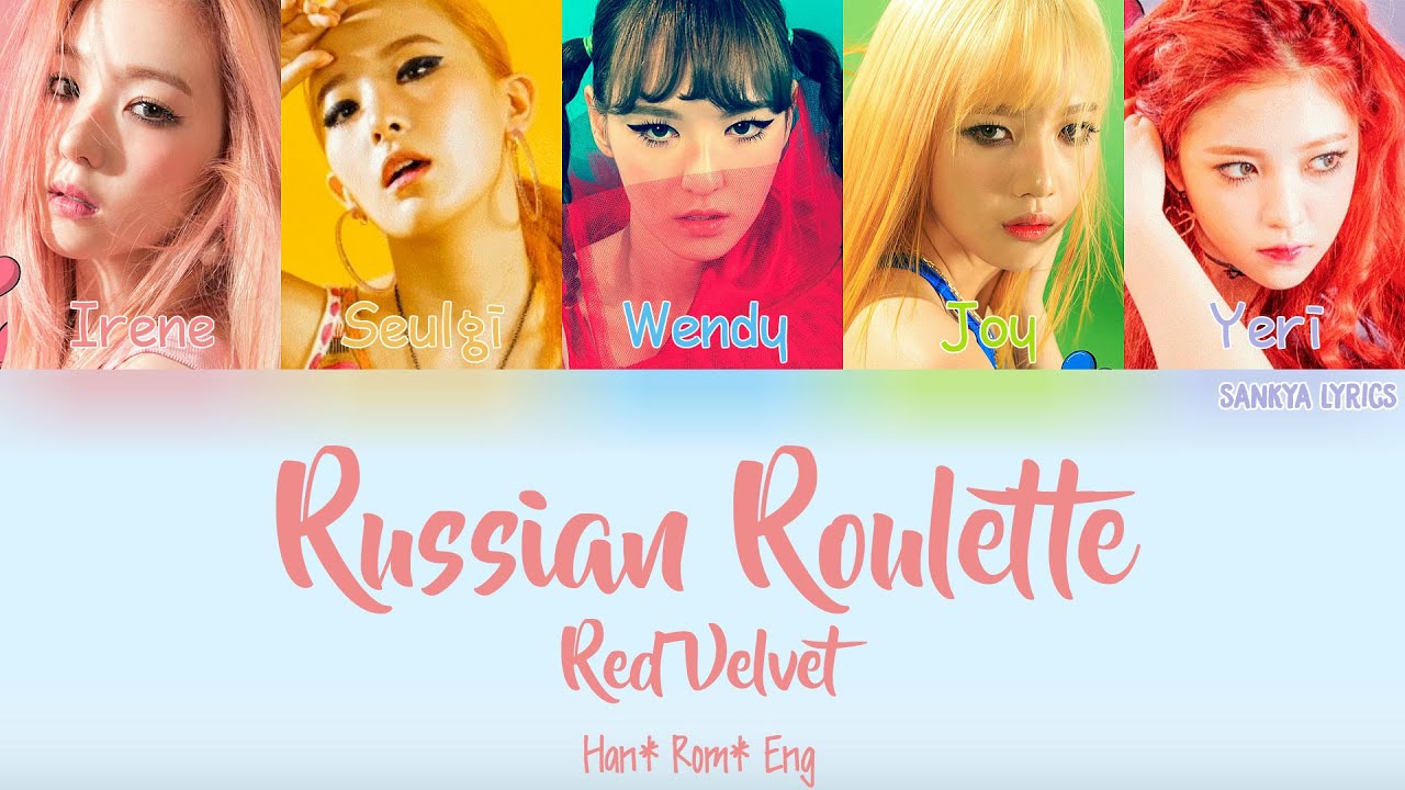 Red Velvet (레드벨벳) – Russian Roulette (러시안 룰렛) (Color Coded) (ENG/ROM ...