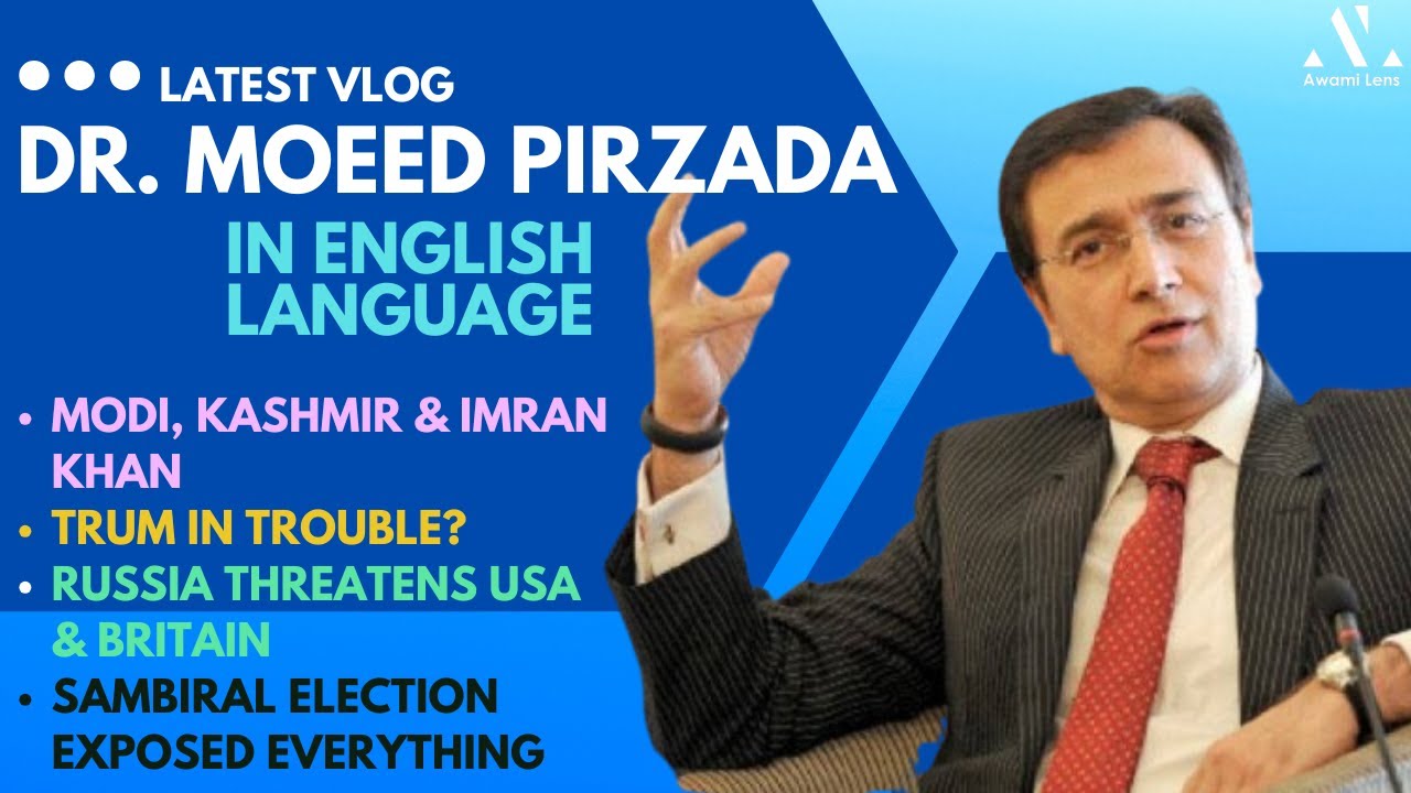 Moeed Pirzada Insight | English Translated Vlog |Asim Munir's visit to ...