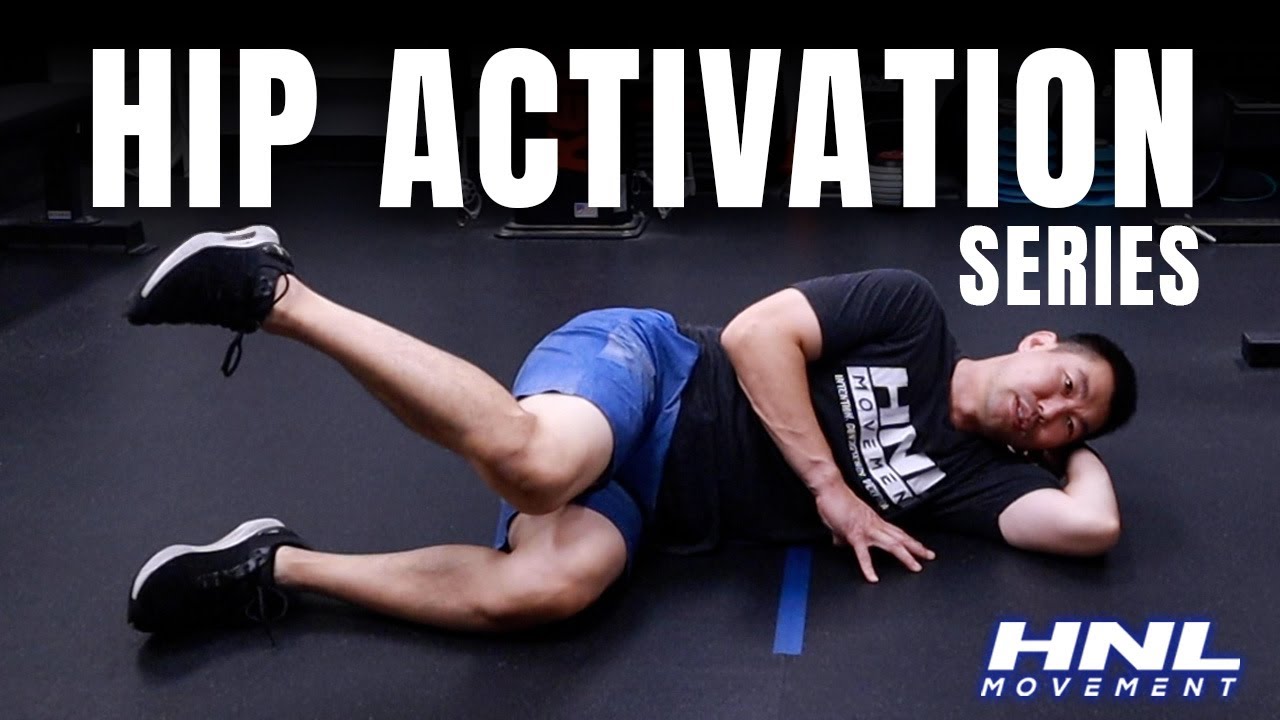 Hip Activation Series Tutorial | HNL Movement - YouTube