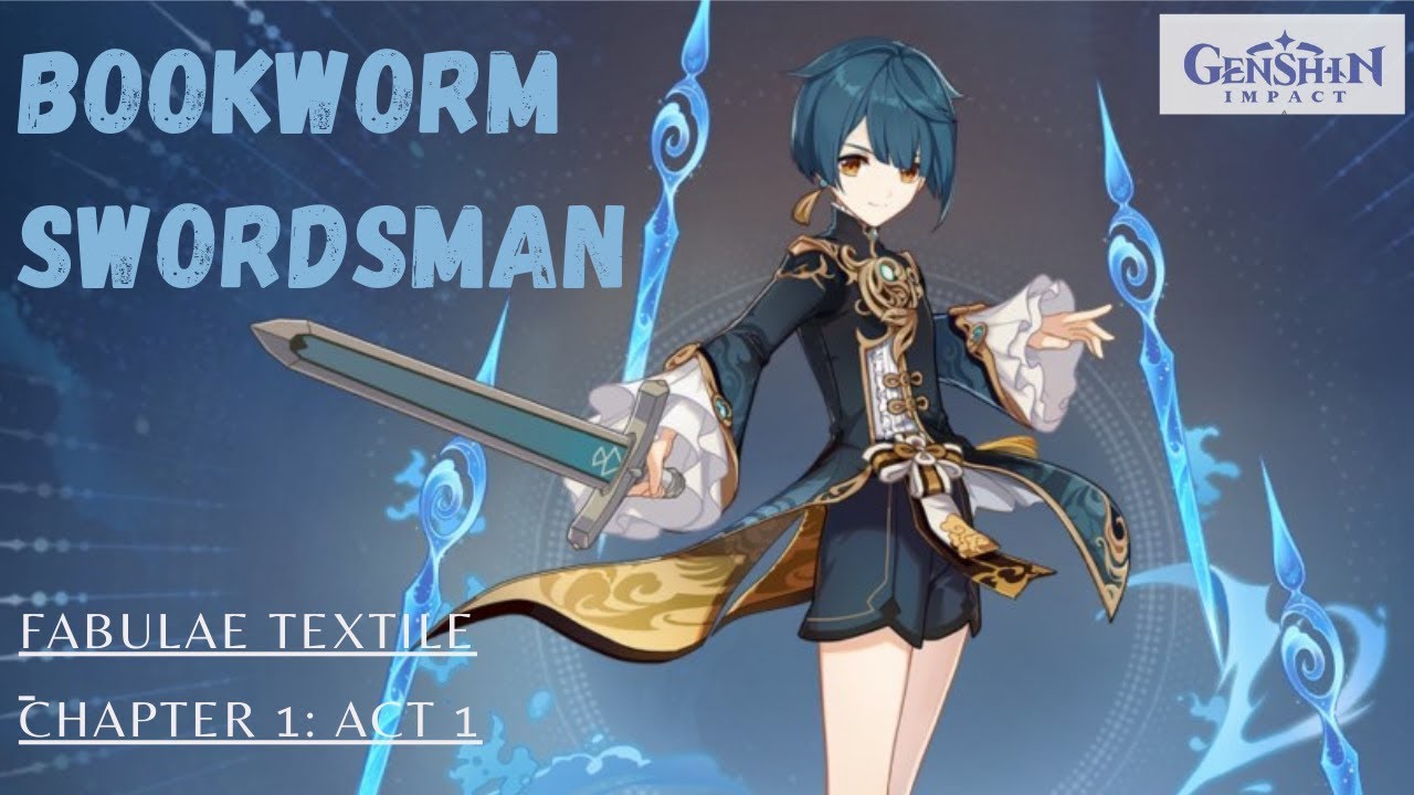 Bookworm Swordsman | Fabulae Textile Chapter: Act I | Genshin Impact ...