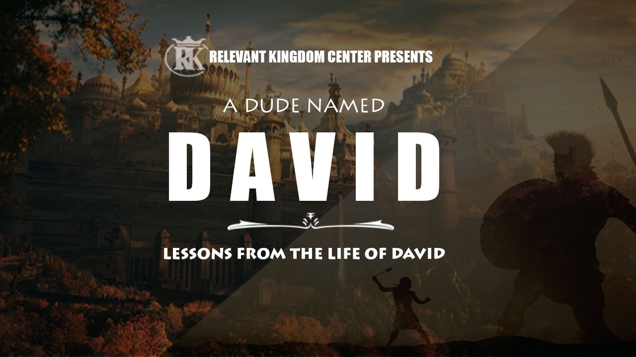 A Dude Named David: Week 2 - A Man Of Faith - YouTube