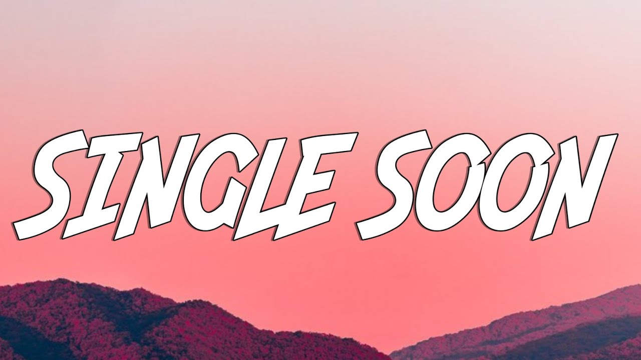 Selena Gomez - Single soon ( Lyrics ) - YouTube