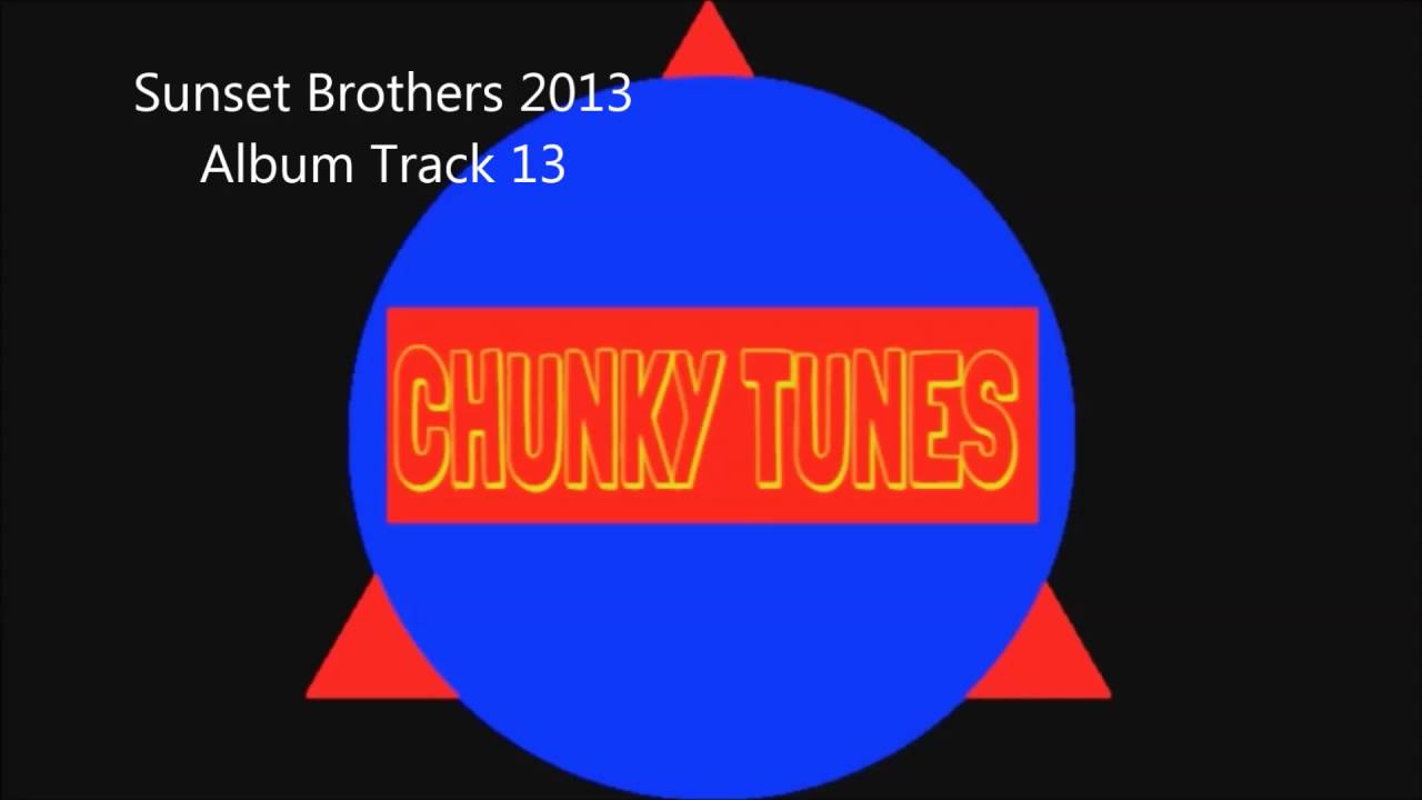 Sunset Brothers 2013 Album - Track 13 - YouTube