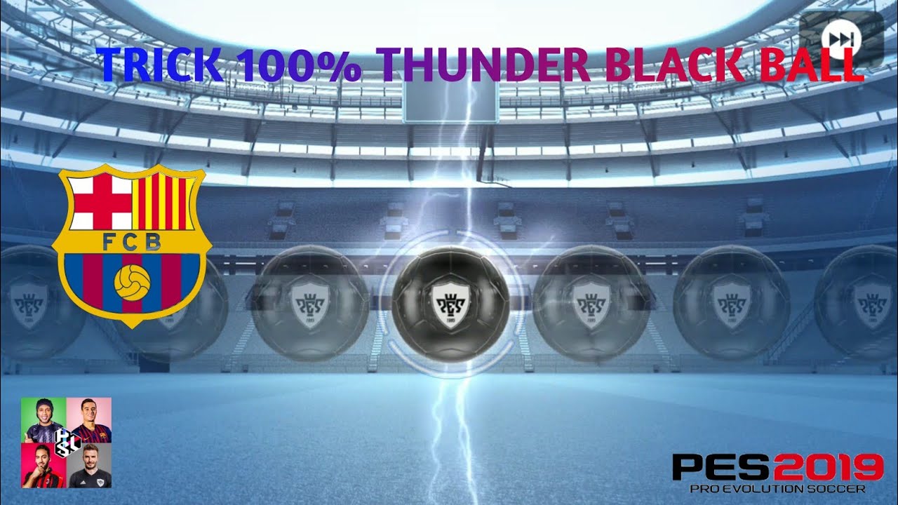 FC BARCELONA CLUB SELECTION ! TRICK TO GET THUNDER BLACK BALLS - YouTube