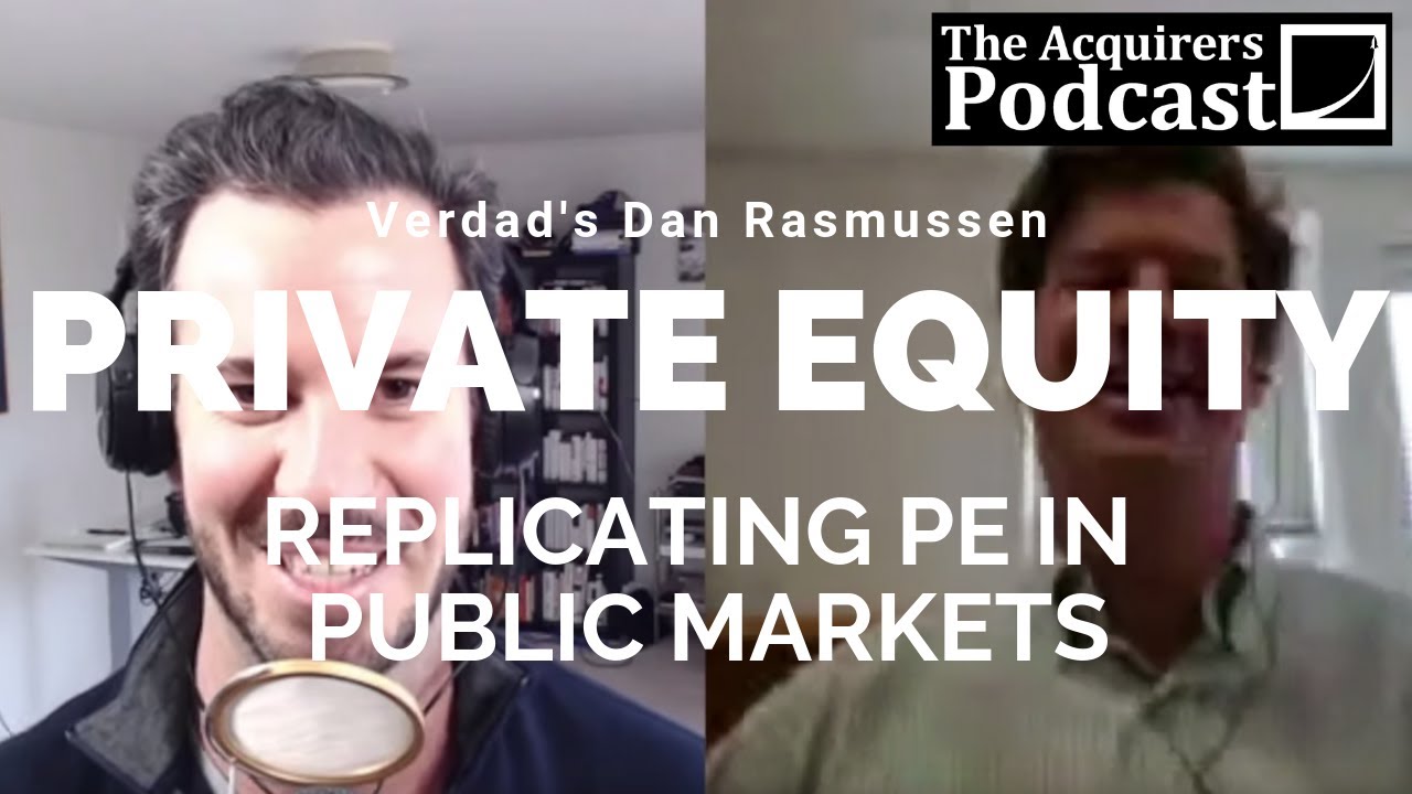 Private Equity in Public: Verdad's Dan Rasmussen talks to Tobias ...