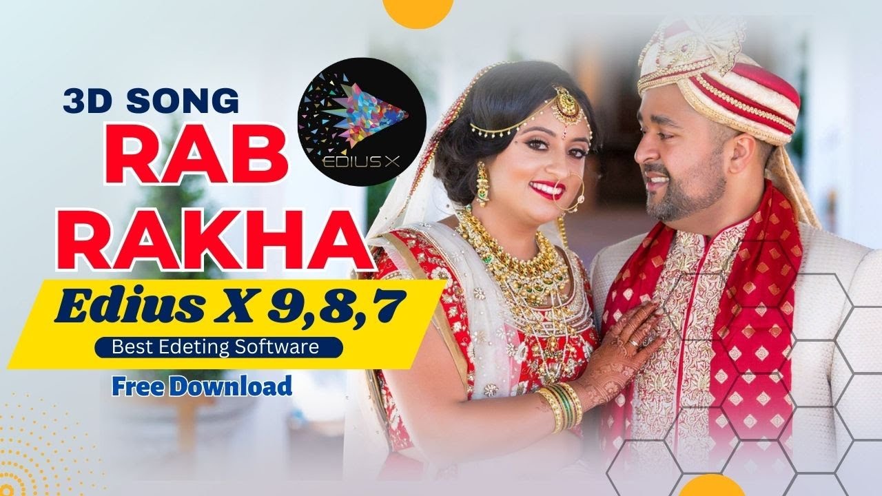 3D Song || Edius X || Rab Rakha ||Free Download - YouTube