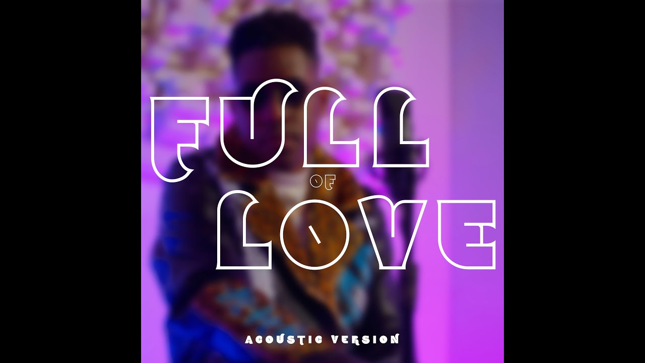Full Blown - Full of Love Official Acoustic Version - YouTube
