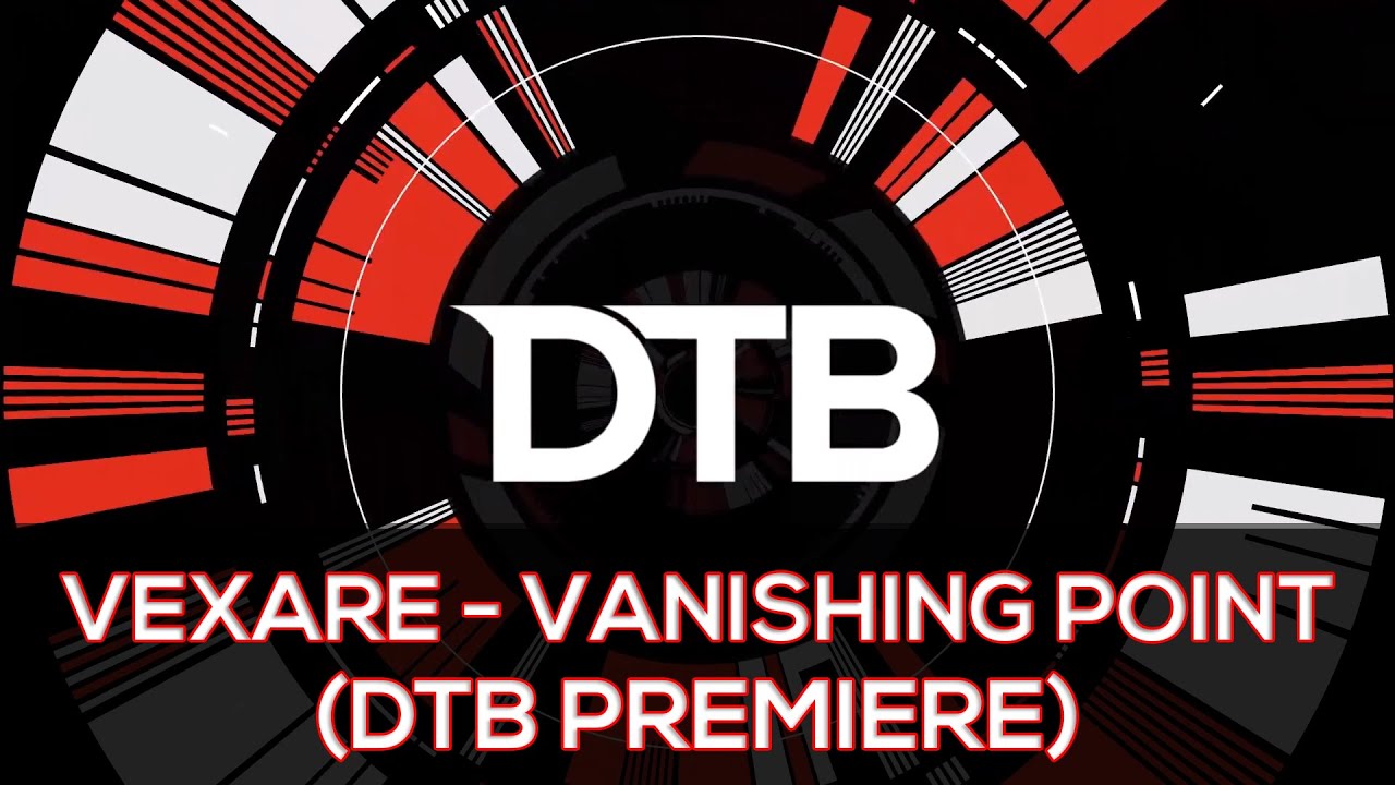 Vexare - Vanishing Point [DTB Premiere] - YouTube