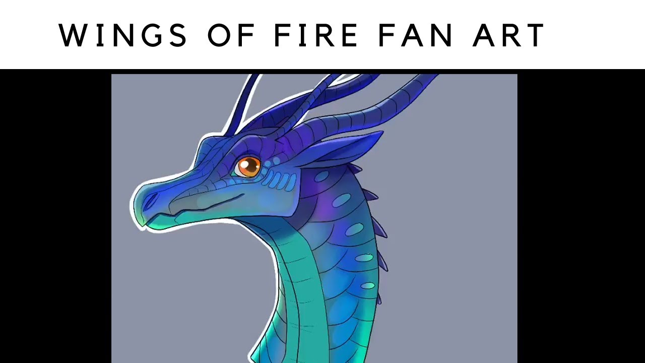 Wings Of Fire Fan Art - YouTube