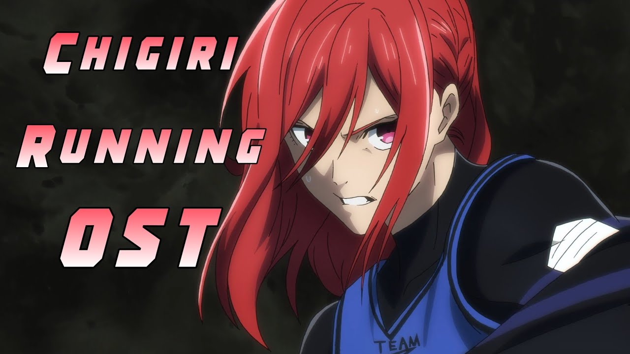 Chigiri Running Ost [Goop Taco Mix] "Blue Lock" - YouTube
