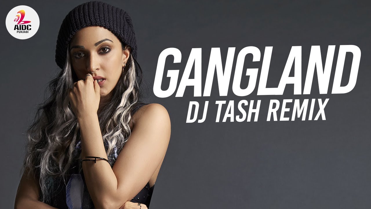 Gangland (Remix) | DJ Tash | Mankirt Aulakh Feat Deep Kahlon - YouTube