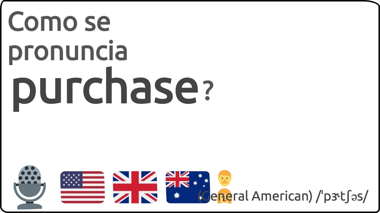 Como se pronuncia purchase en ingles 🇺🇸 🇬🇧 🇦🇺 - YouTube