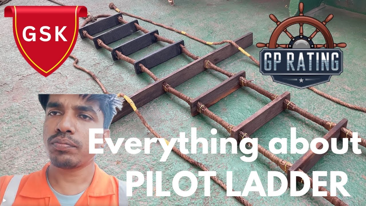 Everything about PILOT Ladder | Ship’s Pilot Ladder details - YouTube