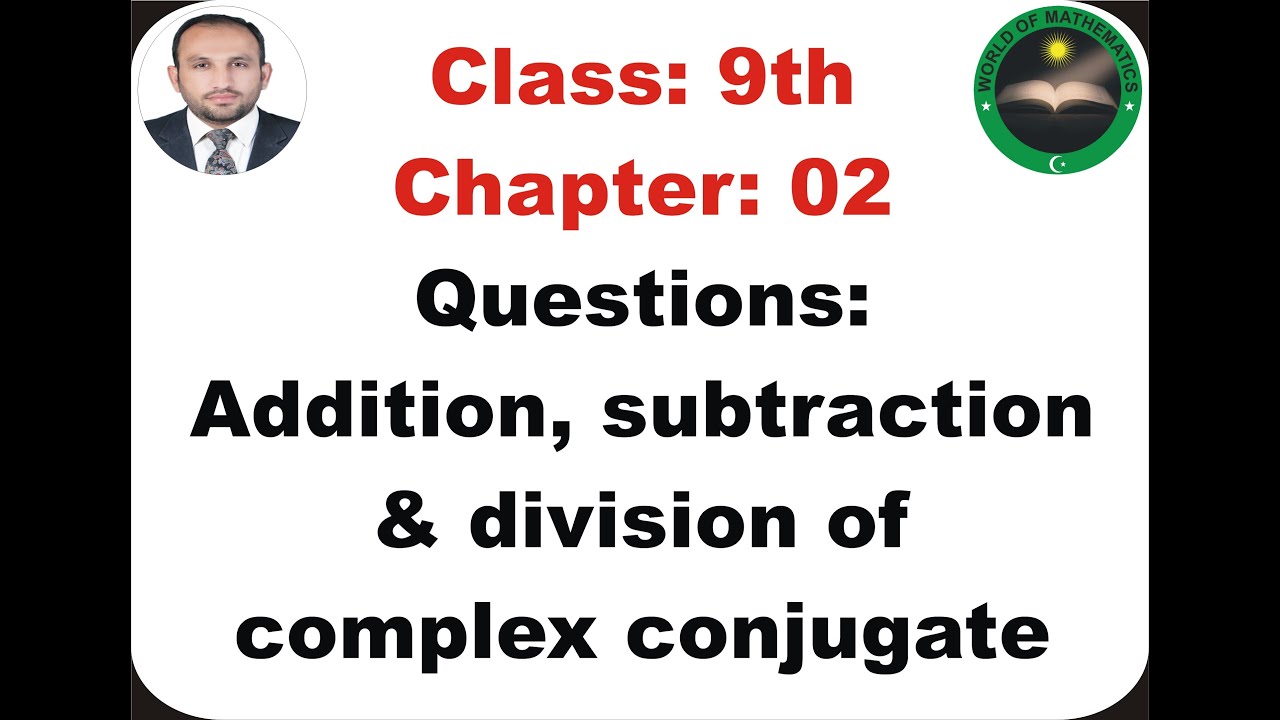 Lecture 30 (addition, subtraction & division of complex conjugate ...