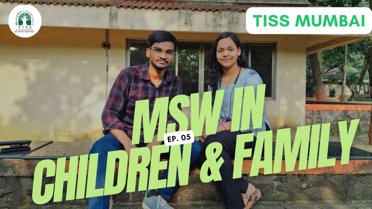 Everything about the course MSW in Children & Family -TISS Mumbai - Ft. Baby Rani Mahato - YouTube