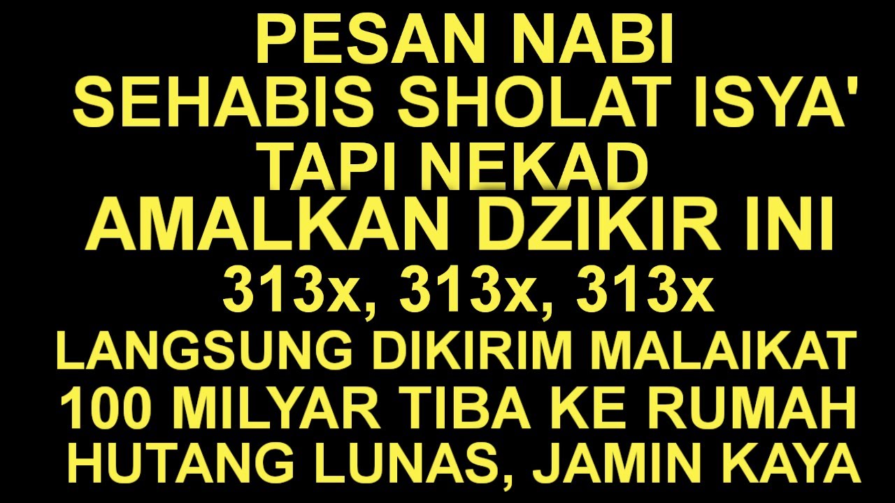 Pesan Nabi Setelah Isya' Lanjut Baca Dzikir ini 313x ! Tidak Sampai 4 ...