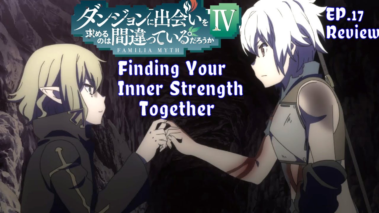 Intimate Moments Amidst Despair | Danmachi s4 EP.17 Review - YouTube