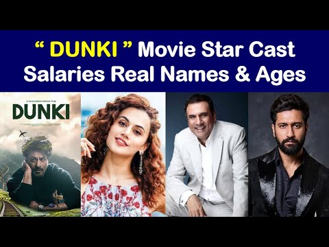 Dunki Movie Star Cast | Uncover Their Salaries & Ages - YouTube