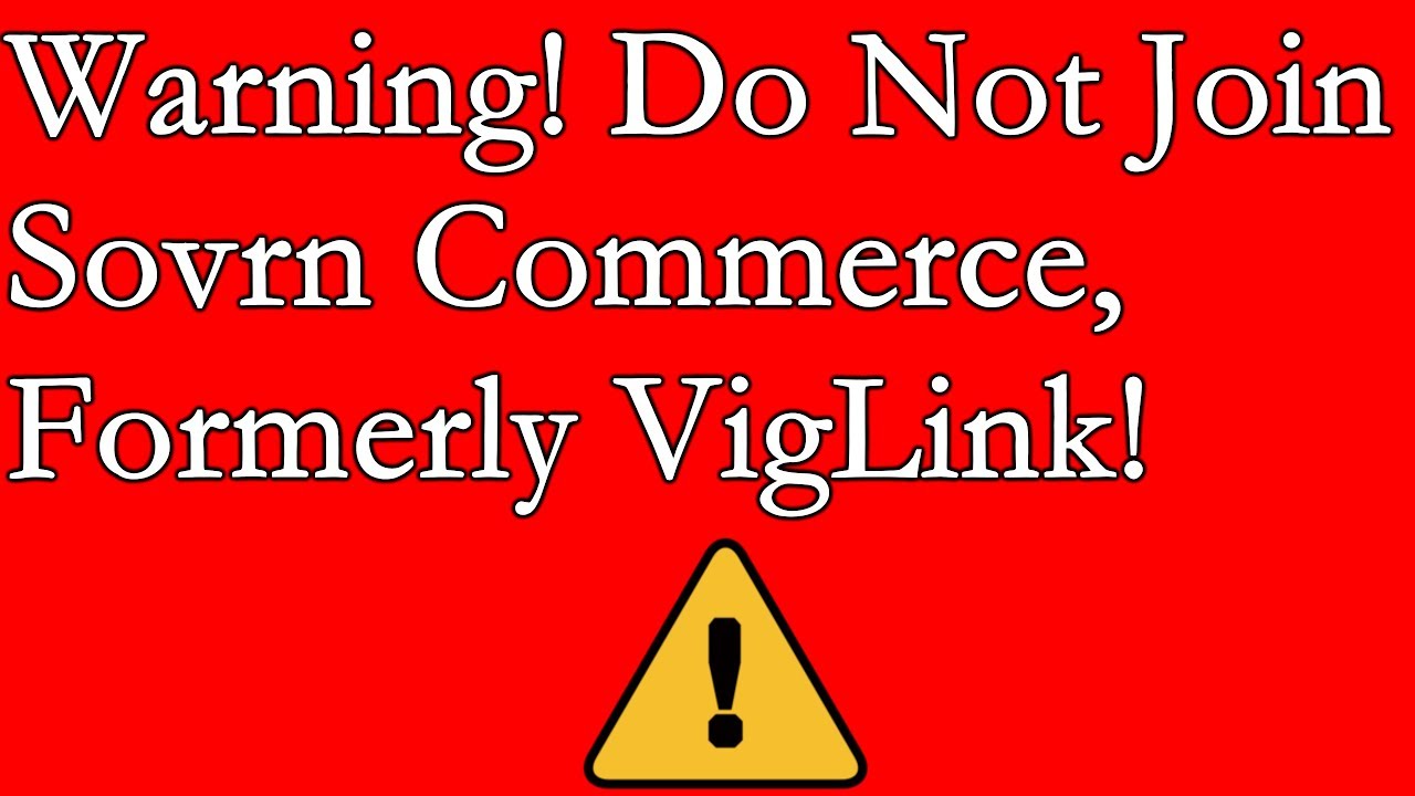 Warning! Do Not Join Sovrn Commerce, Formerly VigLink! - YouTube