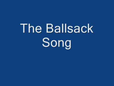 The Ballsack song.wmv - YouTube