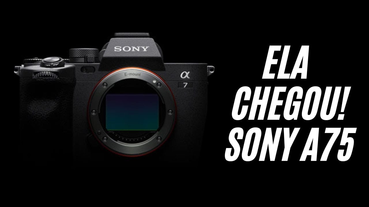 Sony A75 VAZOU! A Câmera Que Vai Mudar TUDO Chegou… - YouTube