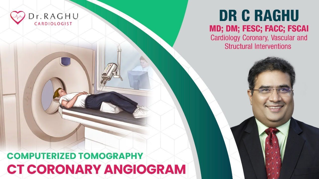 CT Angiogram | Coronary CT Angiogram | Dr C Raghu | Cardiologist| Aster ...