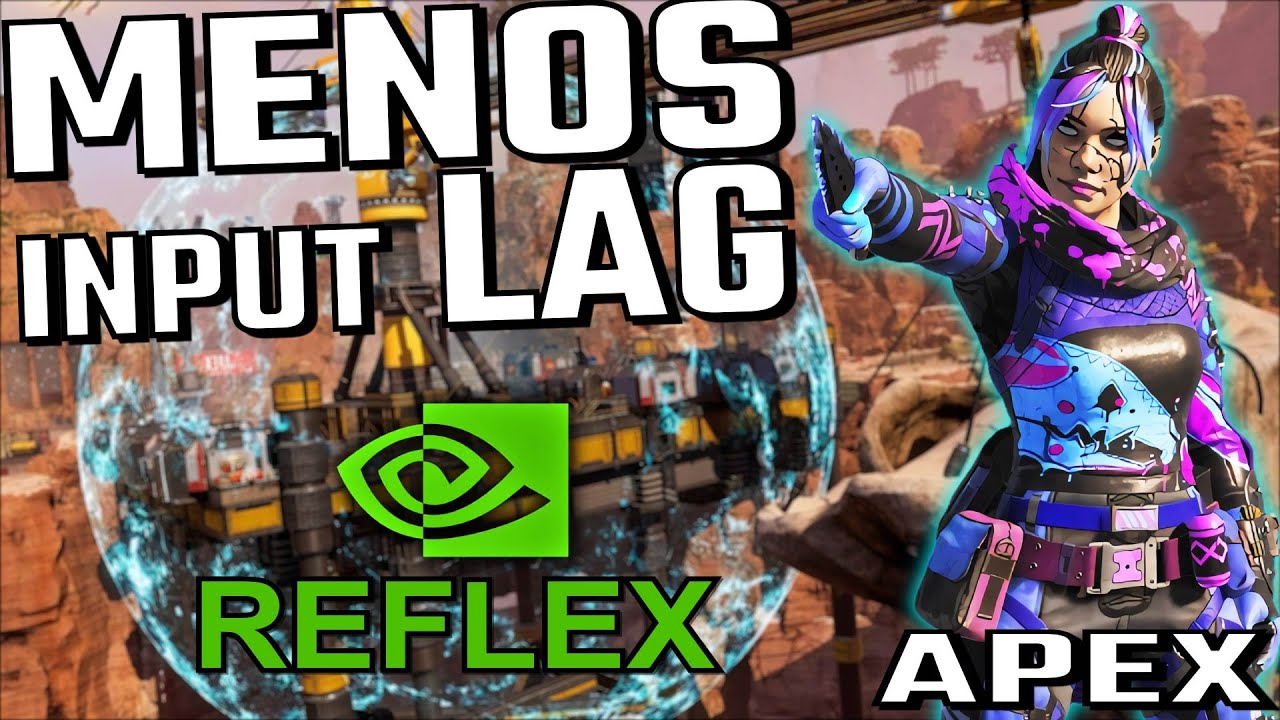 COMO ACTIVAR NVIDIA REFLEX EN APEX LEGENDS PARA MENOS INPUT LAG ! MENOS ...