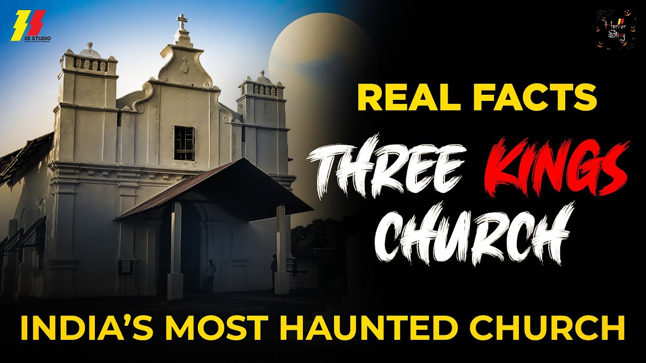 India's Most Haunted Church - Three Kings Church Goa | Hindi Horror ...